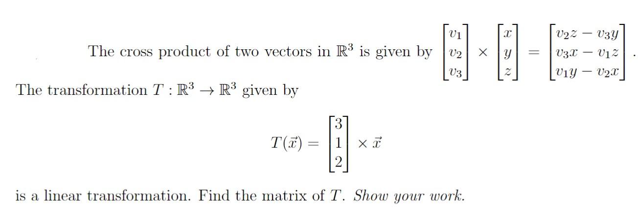 Solved The cross product of two vectors in R3 is given by | Chegg.com