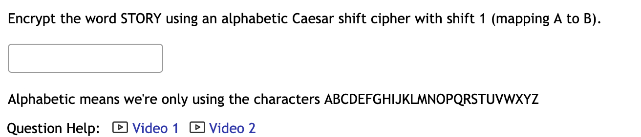 Solved Encrypt the word STORY using an alphabetic Caesar | Chegg.com