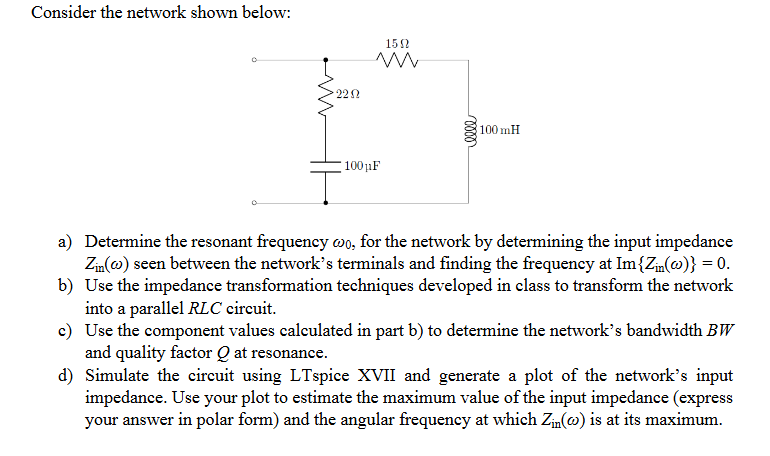 Solved Consider the network shown below:aω0, ﻿for the | Chegg.com