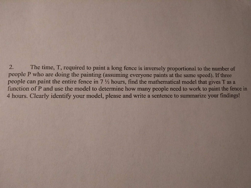 Solved The time, T, required to paint a long fence is | Chegg.com
