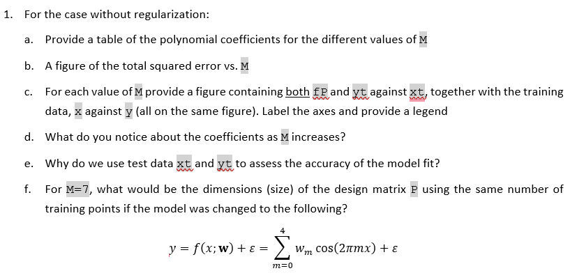 Solved 1. For the case without regularization: a. Provide a | Chegg.com