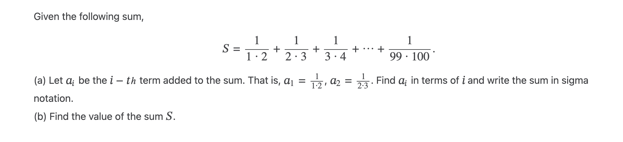 Solved Given the following sum, S=1⋅21+2⋅31+3⋅41+⋯+99⋅1001 | Chegg.com