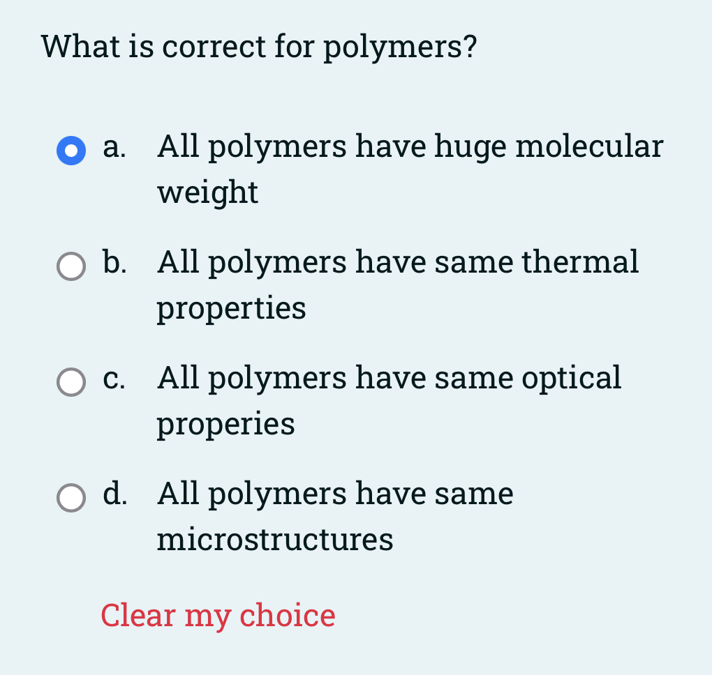 Solved What is correct for polymers? a. All polymers have | Chegg.com