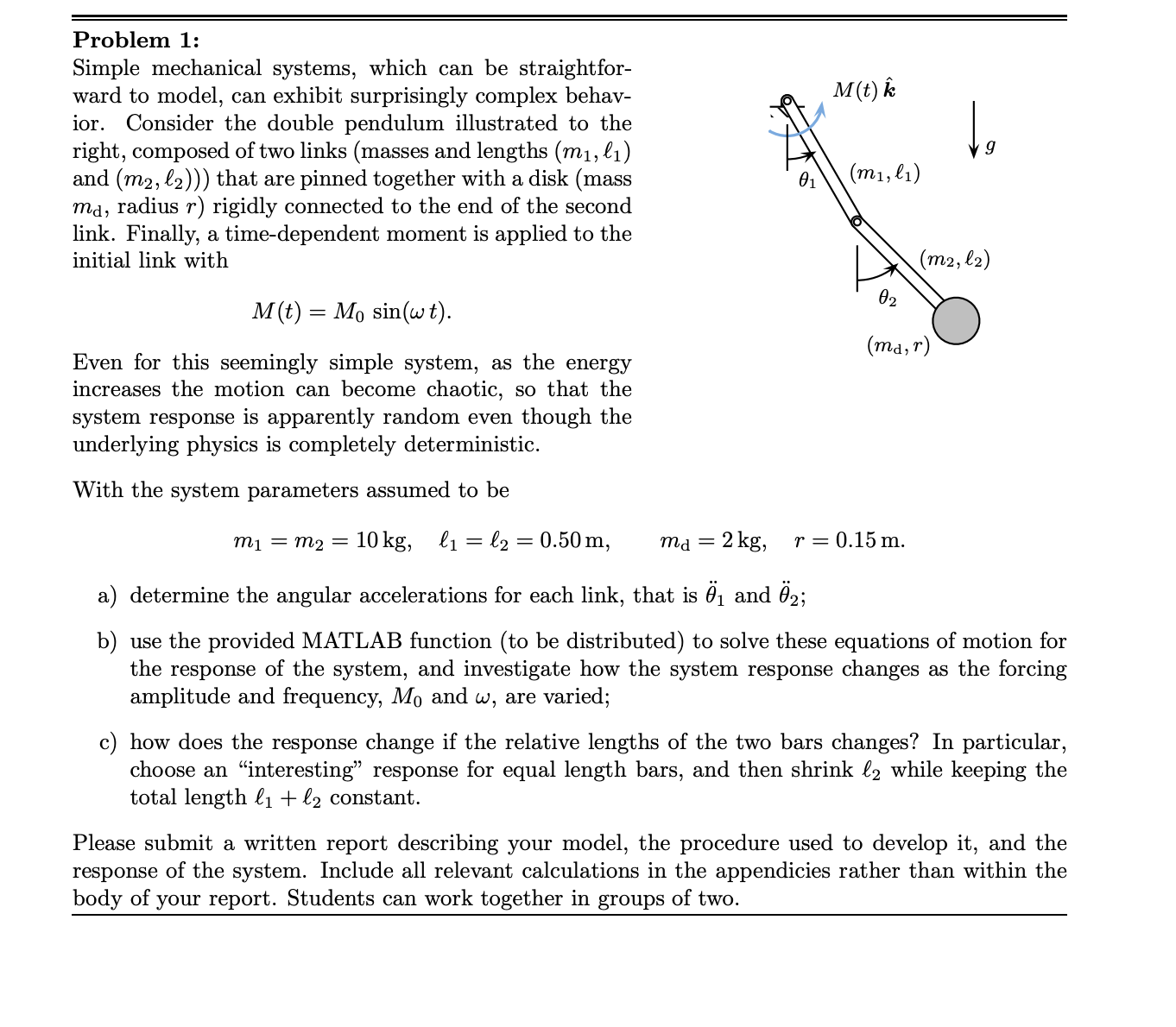 Solved m1,l1 {:(m2,l2)) md, ﻿radius r M(t)=M0sin(ωt)Even for | Chegg.com