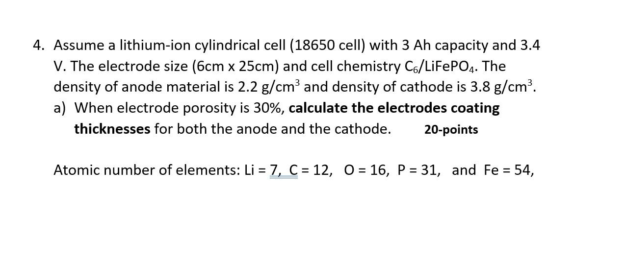 4. Assume a lithium-ion cylindrical cell ( 18650 | Chegg.com