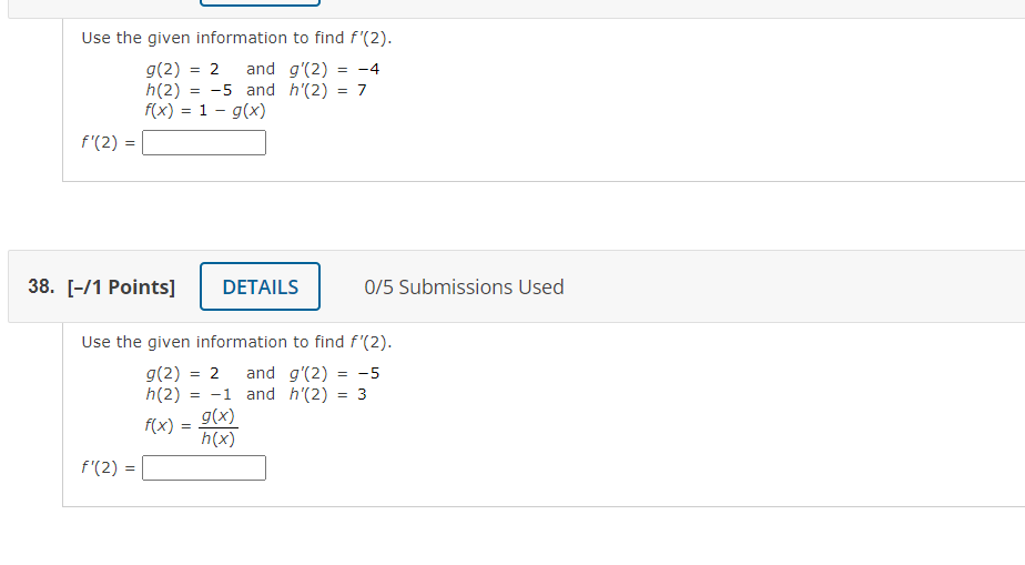 Solved Use the given information to find f'(2). g(2) = 2 and | Chegg.com