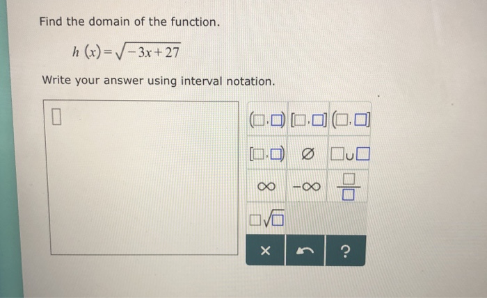 Solved Find the domain of the function. Write your answer | Chegg.com