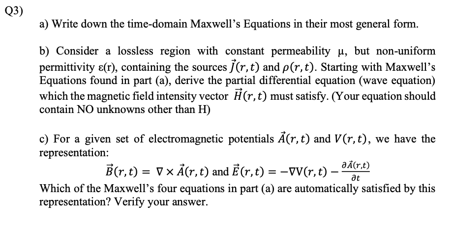 Solved a) Write down the time-domain Maxwell's Equations in | Chegg.com