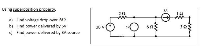 Solved Using superposition property ЗА VW a) b) c) Find | Chegg.com