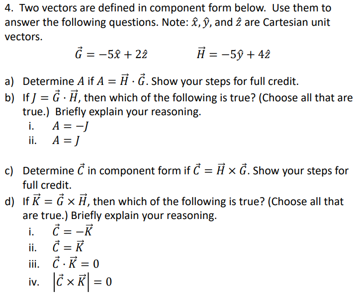 Solved 4. Two vectors are defined in component form below. | Chegg.com