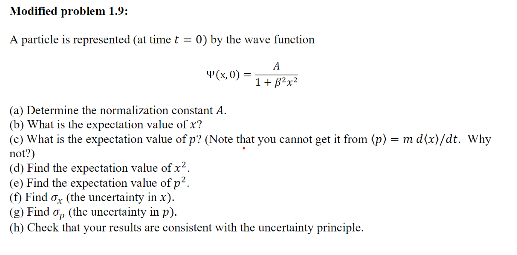 Solved Modified problem 1.9:A particle is represented (at | Chegg.com