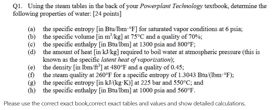 Solved Q1. Using the steam tables in the back of your | Chegg.com