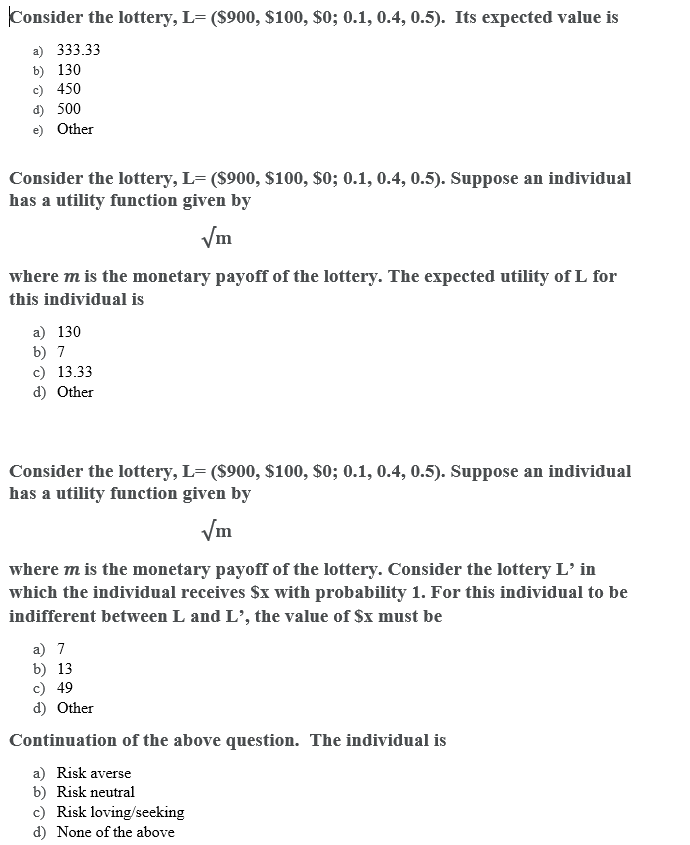 Solved Consider the lottery, L= ($900, $100, $0; 0.1, 0.4, | Chegg.com