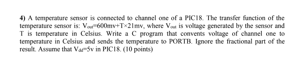 4) A temperature sensor is connected to channel one | Chegg.com