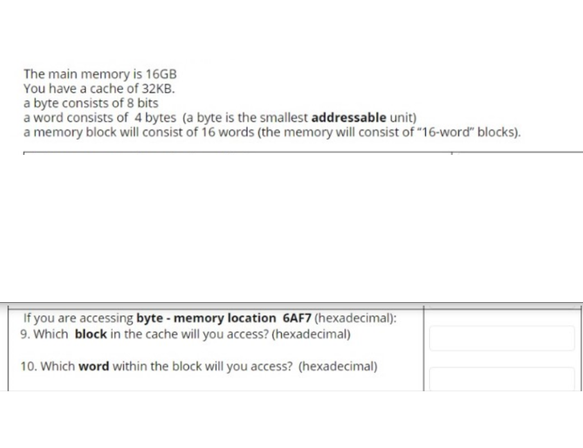Solved The main memory is 16GB You have a cache of 32KB. a | Chegg.com