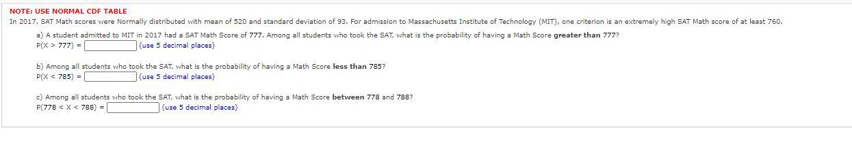 Solved NOTE: USE NORMAL CDF TABLE In 2017, SAT Math scores | Chegg.com