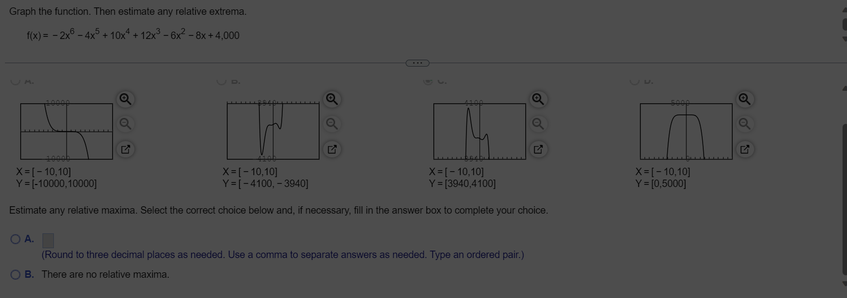 Solved Graph the function. Then estimate any relative | Chegg.com