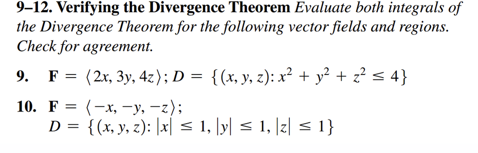 Solved 9-12. Verifying the Divergence Theorem Evaluate both | Chegg.com