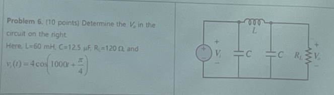 Solved Problem 6. (10 points) Determine the Vc in the | Chegg.com