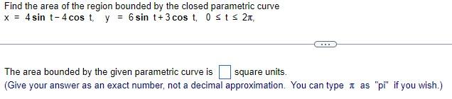 Solved Find the area of the region bounded by the closed | Chegg.com