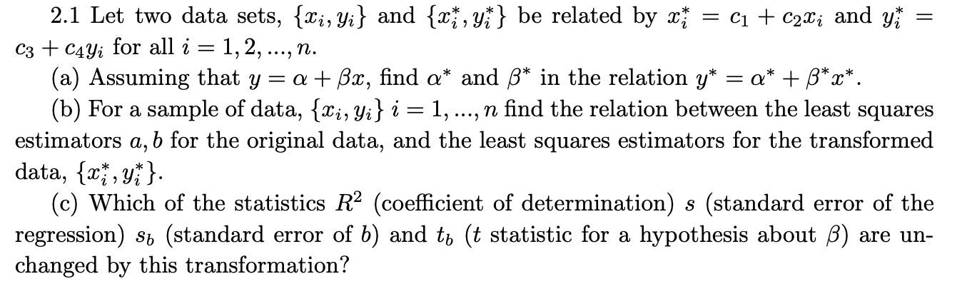 Solved 2.1 Let two data sets, {xi,yi} and {xi∗,yi∗} be | Chegg.com