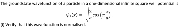 Solved The groundstate wavefunction of a particle in a | Chegg.com