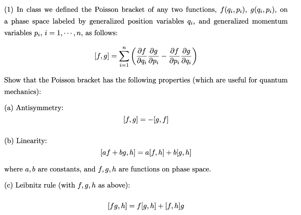 Solved (1) In class we defined the Poisson bracket of any | Chegg.com