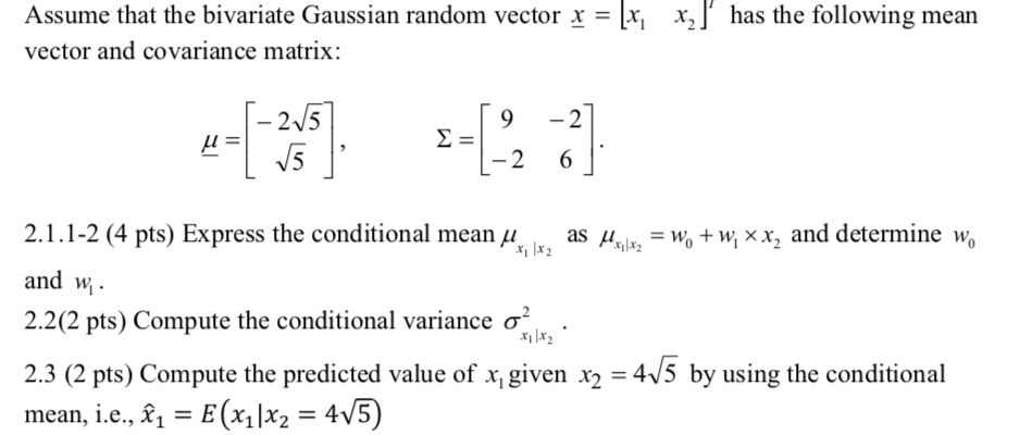 Assume that the bivariate Gaussian random vector x = | Chegg.com