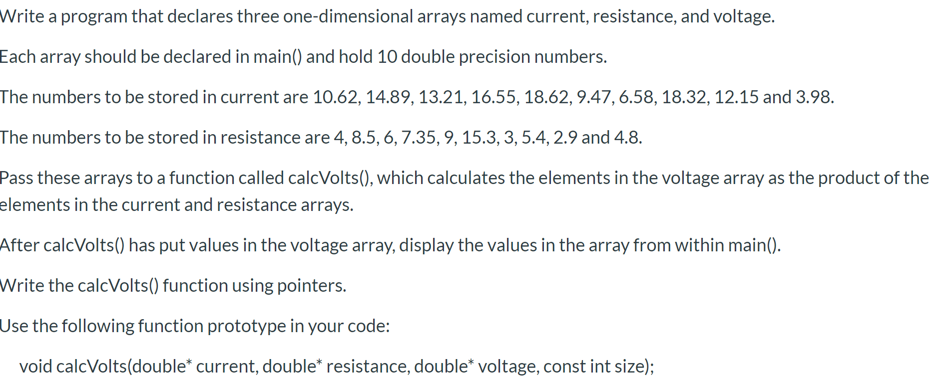Solved Write A Program That Declares Three One Dimensional 2837