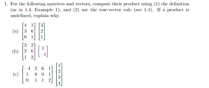 Solved 1. For the following matrices and vectors, compute | Chegg.com