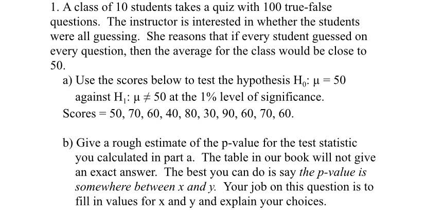 Solved 1. A class of 10 students takes a quiz with 100 | Chegg.com