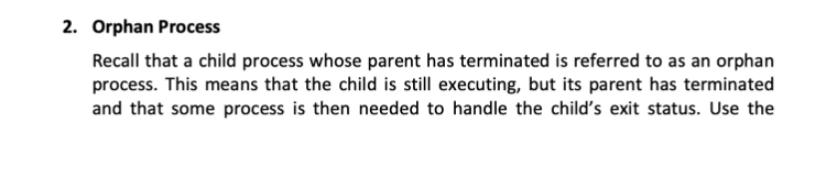 Solved 2. Orphan Process Recall that a child process whose | Chegg.com
