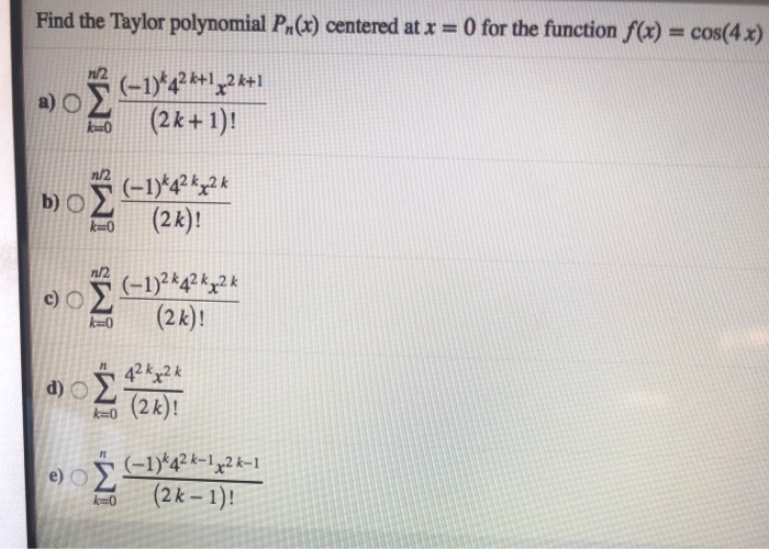 Solved Find the Taylor polynomial P4 (x) centered at x = 0 | Chegg.com
