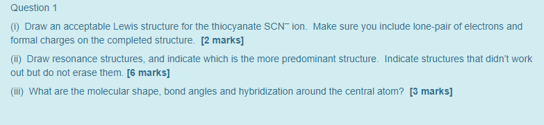 Solved Question 1 (1) Draw an acceptable Lewis structure for | Chegg.com