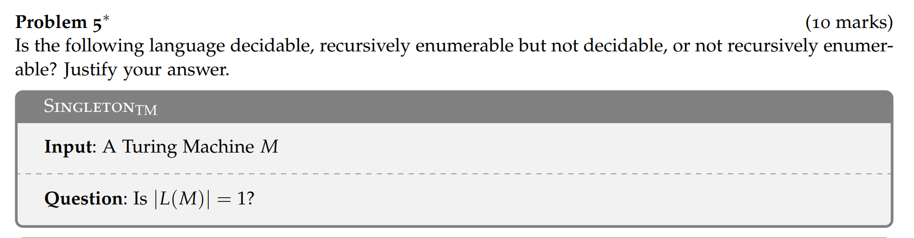 Solved Problem 5* (10 marks) Is the following language | Chegg.com