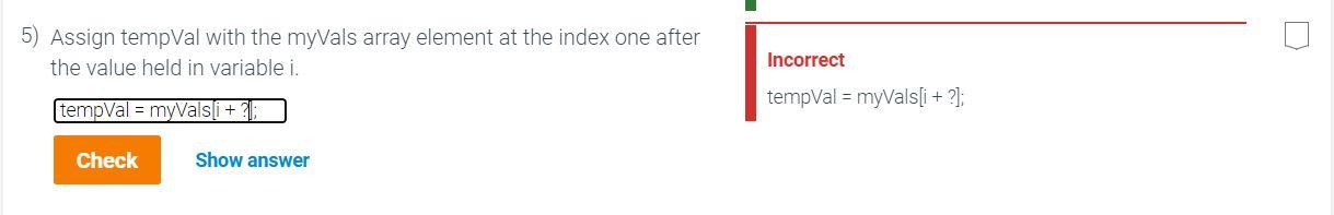Solved 5) Assign tempVal with the myVals array element at | Chegg.com