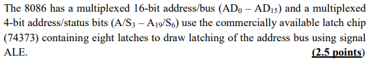 Solved The 8086 has a multiplexed 16-bit address/bus (AD0 – | Chegg.com