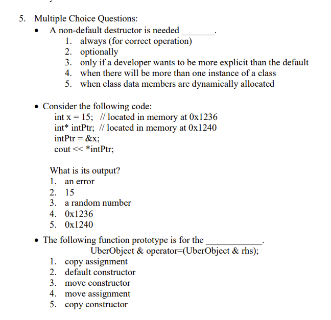 Solved Multiple Choice Questions: - A non-default destructor | Chegg.com