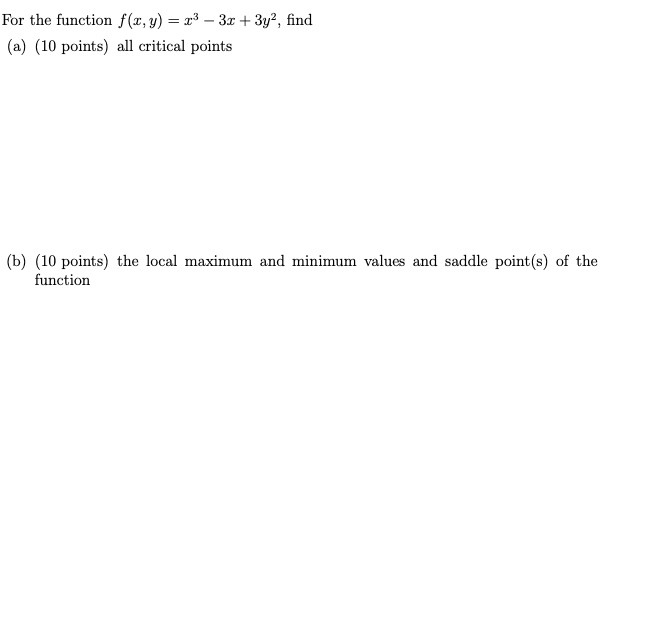 Solved For the function f(x,y)=x3−3x+3y2, find (a) ( 10 | Chegg.com