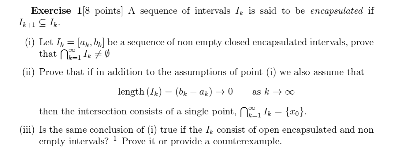 Solved Exercise 1 [8 points] A sequence of intervals Ik is | Chegg.com
