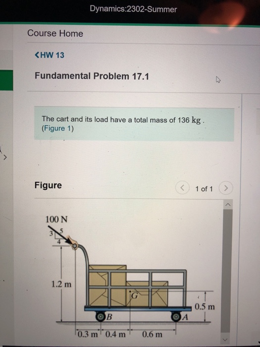 Solved Dynamics:2302-Summer Course Home KHW 13 Fundamental | Chegg.com Solved Dynamics:2302-Summer Course Home KHW 13 Fundamental | Chegg.com