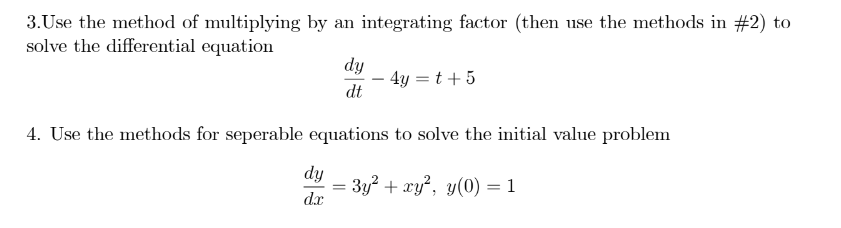Solved 3.Use the method of multiplying by an integrating | Chegg.com