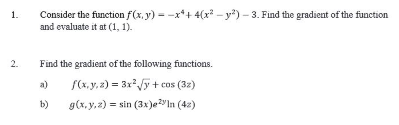 Solved 1. Consider the function f(x,y)=−x4+4(x2−y2)−3. Find | Chegg.com