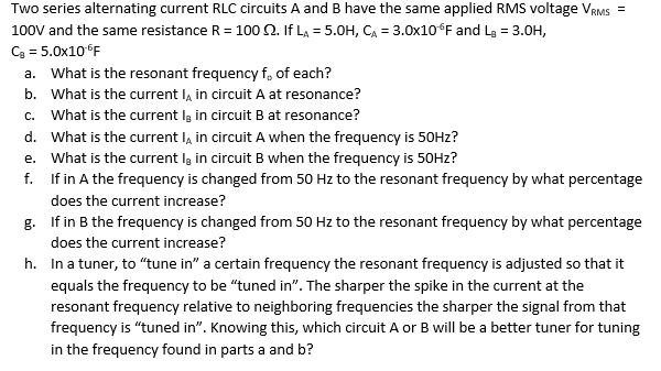 Solved Two series alternating current RLC circuits A and B | Chegg.com