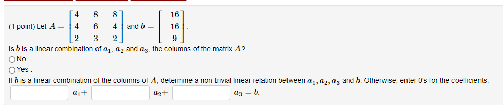 Solved (1 point) Let A=⎣⎡442−8−6−3−8−4−2⎦⎤ and | Chegg.com