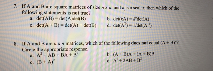 Solved If A and B are square matrices of size n times n, and | Chegg.com