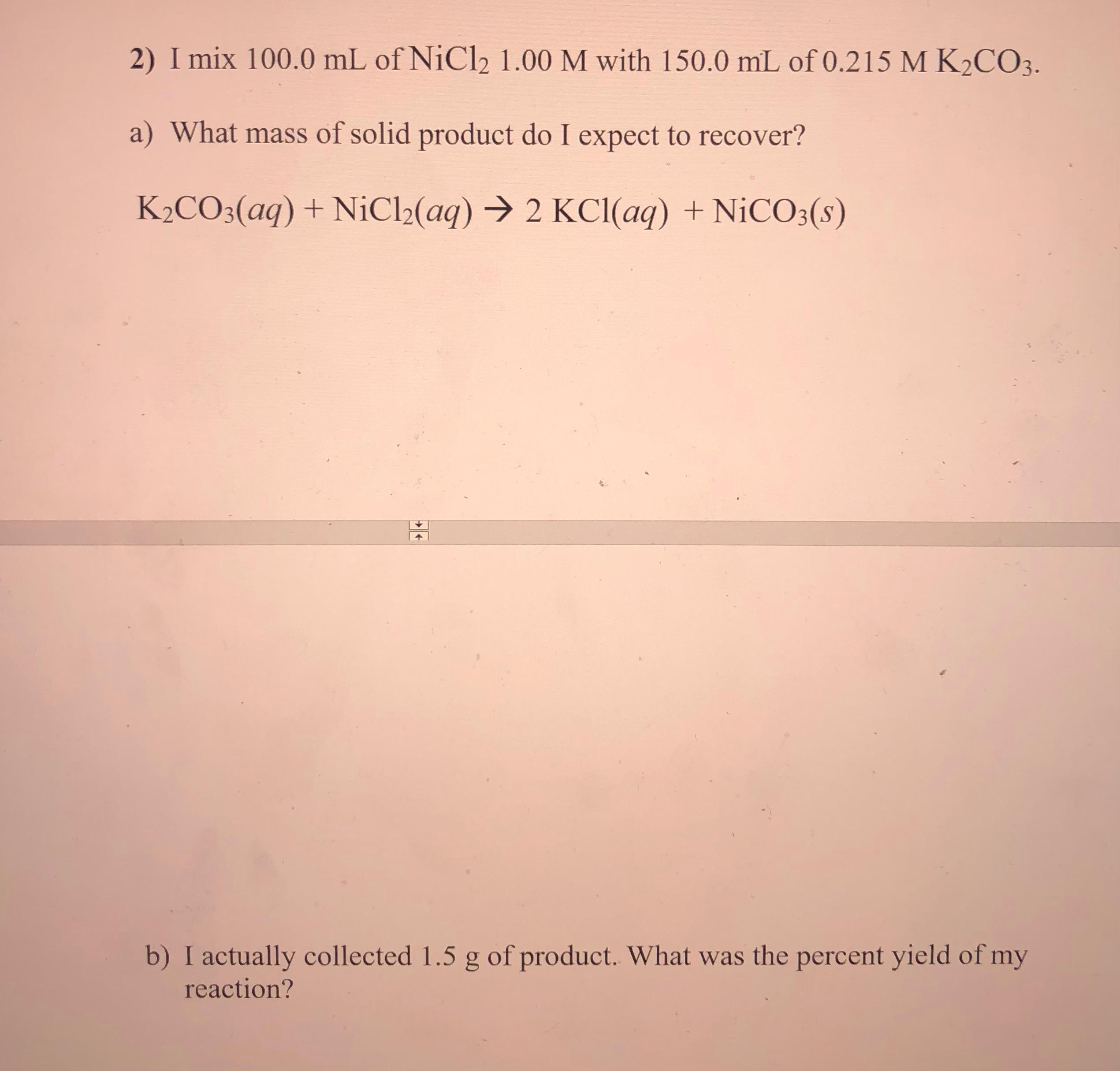Solved 2) I mix 100.0 mL of NiCl2 1.00 M with 150.0 mL of | Chegg.com