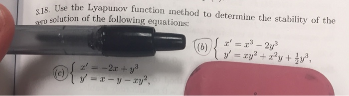 Solved Use the Lyapunov function method to determine the | Chegg.com