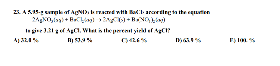 Solved 23. A 5.95-g sample of AgNO3 is reacted with BaCl2 | Chegg.com