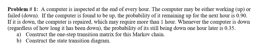Solved Problem #1: A computer is inspected at the end of | Chegg.com